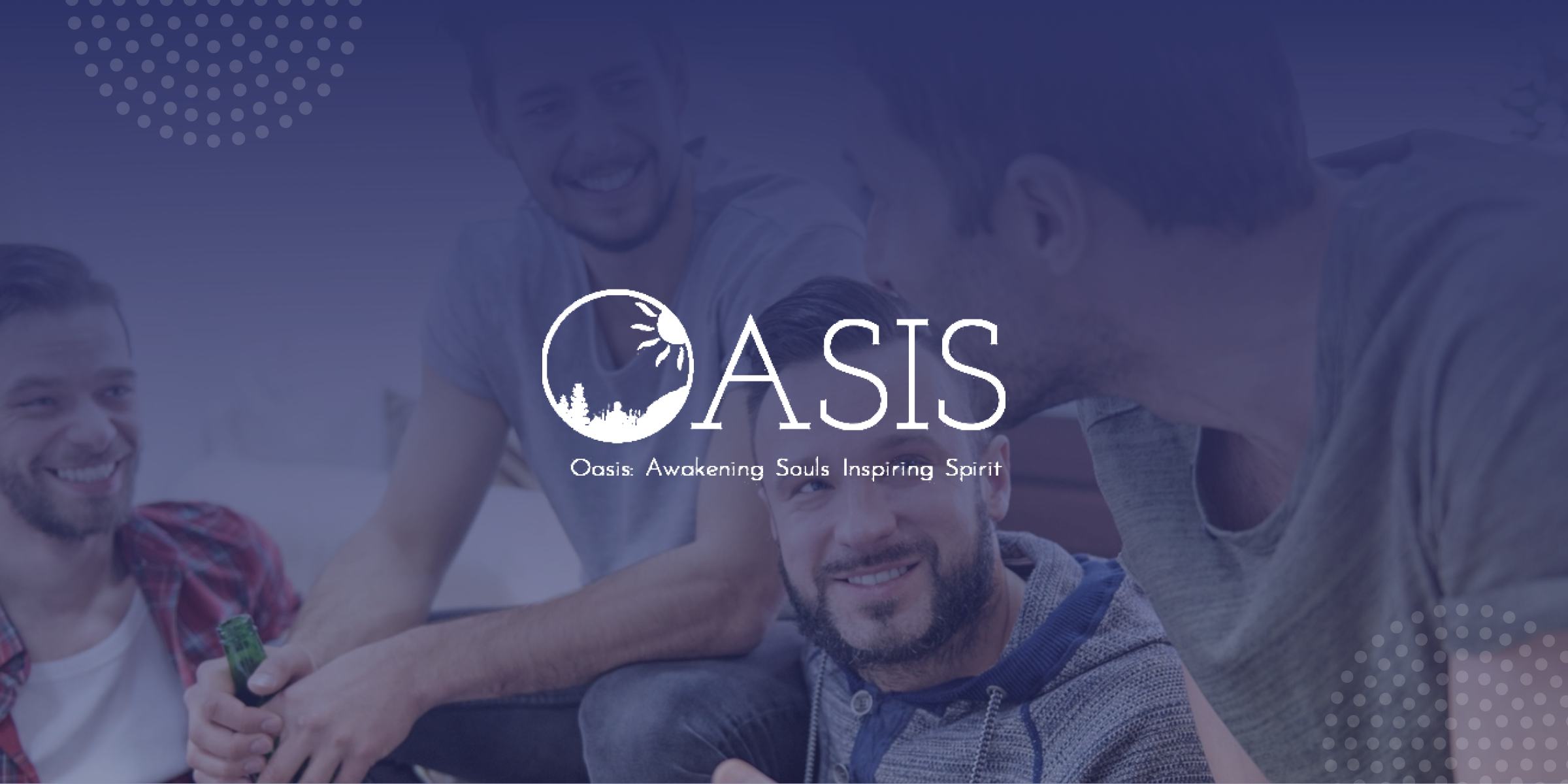 Awakening Souls Inspiring Spirit | Oasis